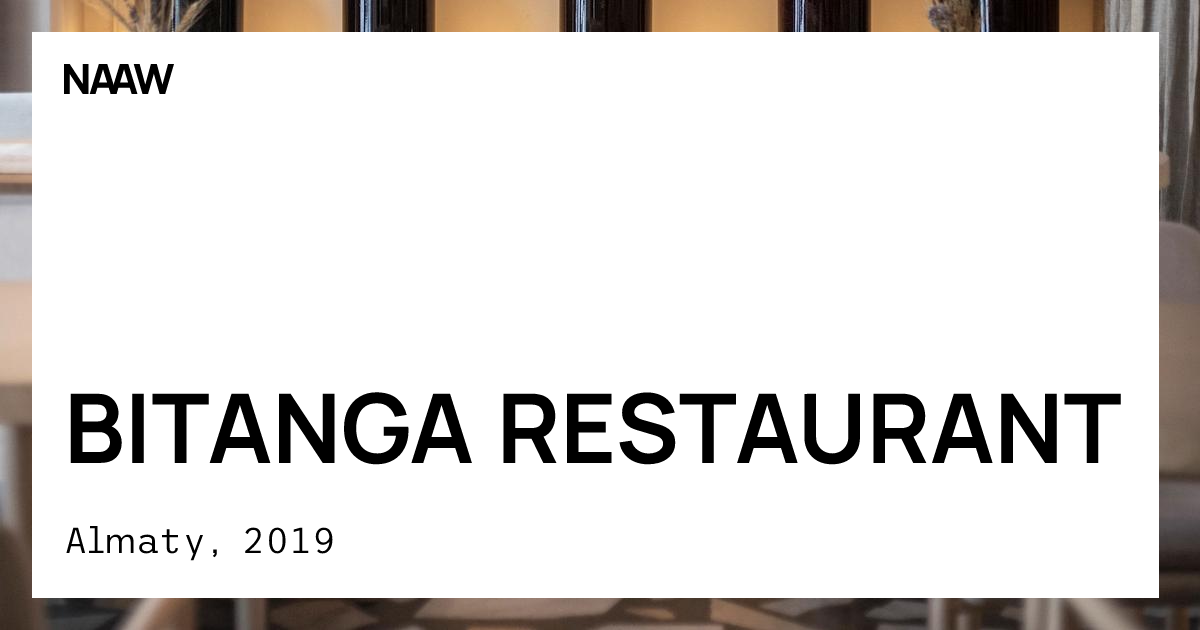 Bitanga Restaurant · NAAW