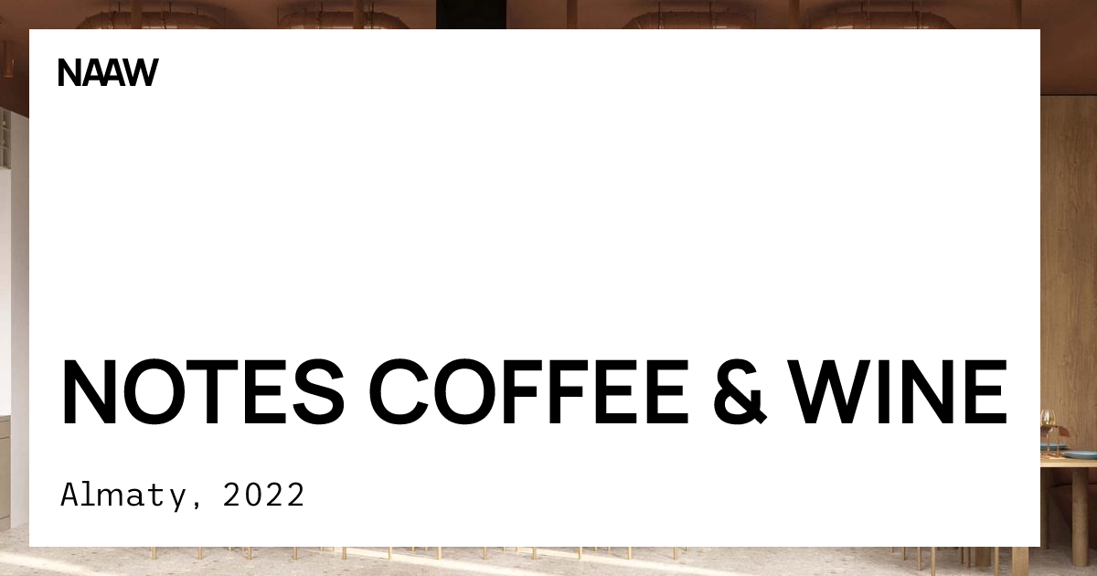 Notes Coffee & Wine · NAAW