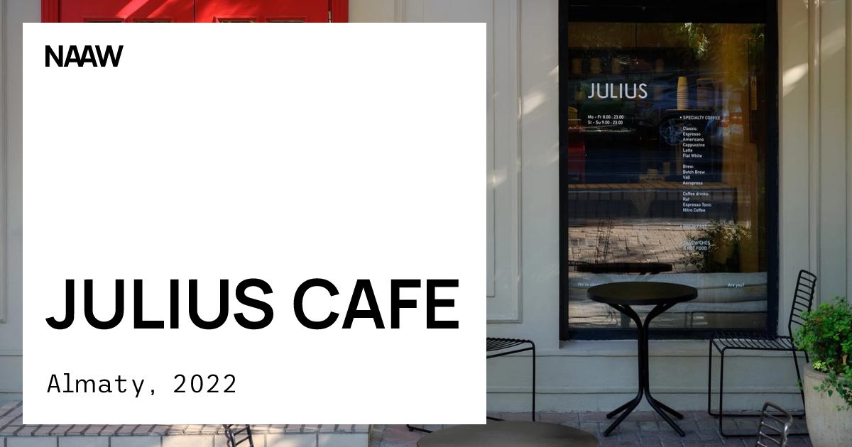 Julius Cafe · NAAW